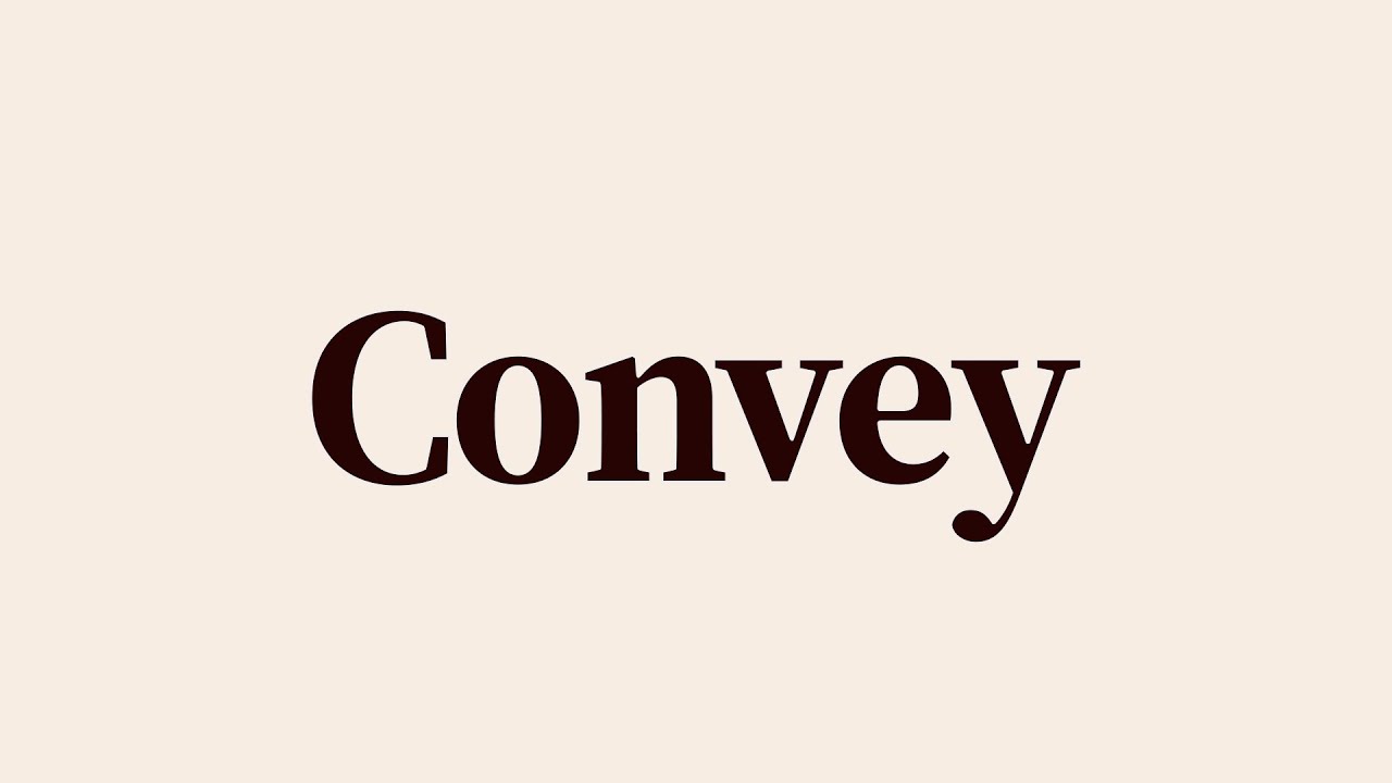 Convey Meaning and Definition - YouTube