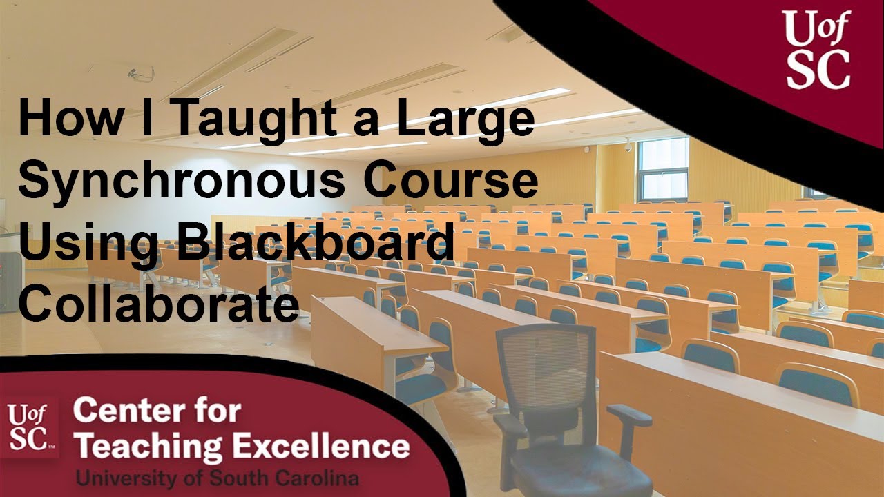 How I Taught a Large Synchronous Course Using Blackboard Collaborate ...