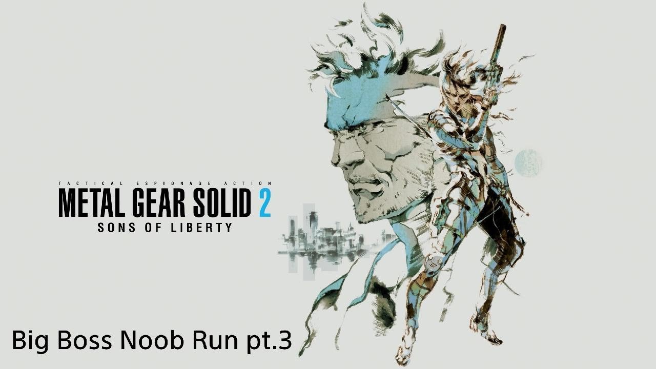 MGS2 Noob Big Boss #3 - YouTube