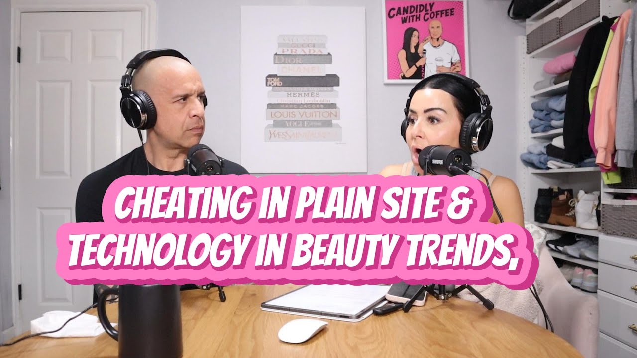 Cheating in plain site & Technology in Beauty Trends | Candidly with ...
