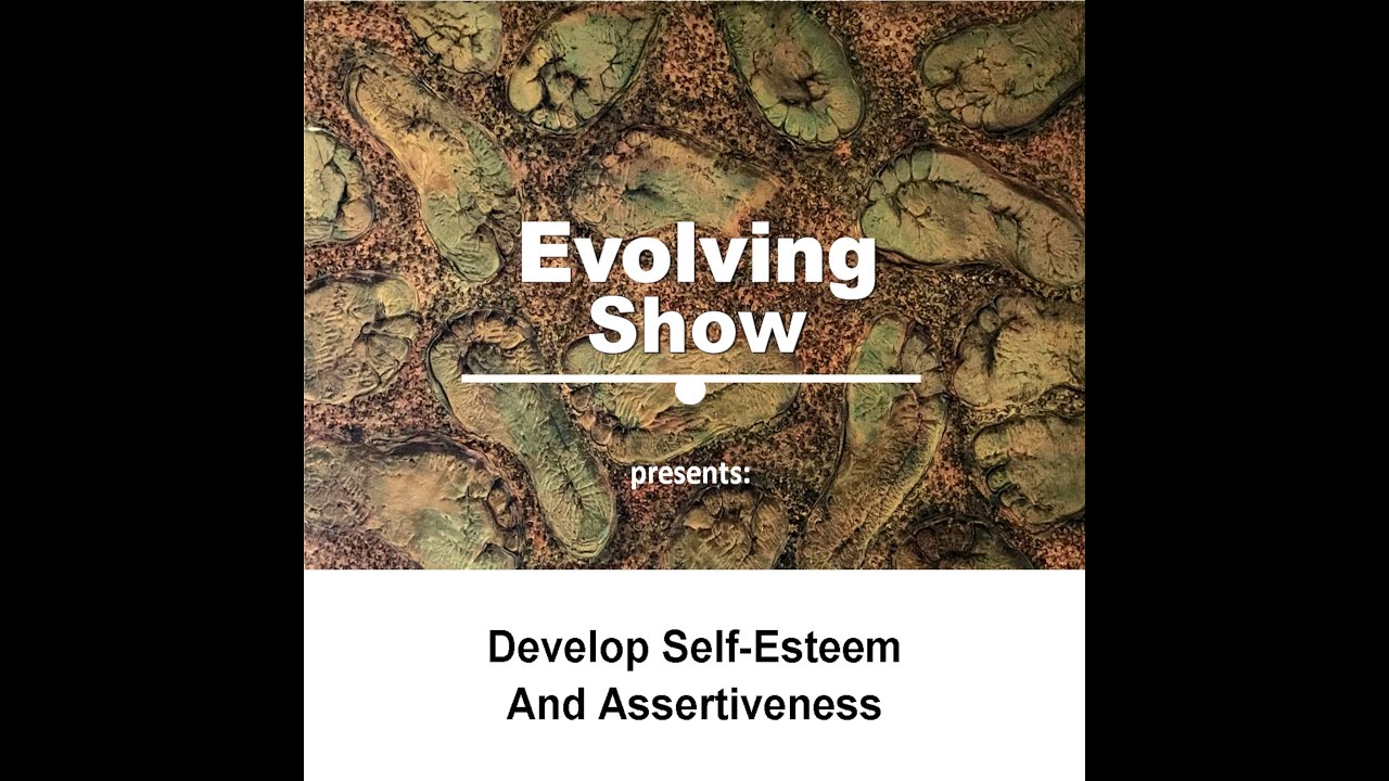 Develop Self-Esteem And Assertiveness - YouTube