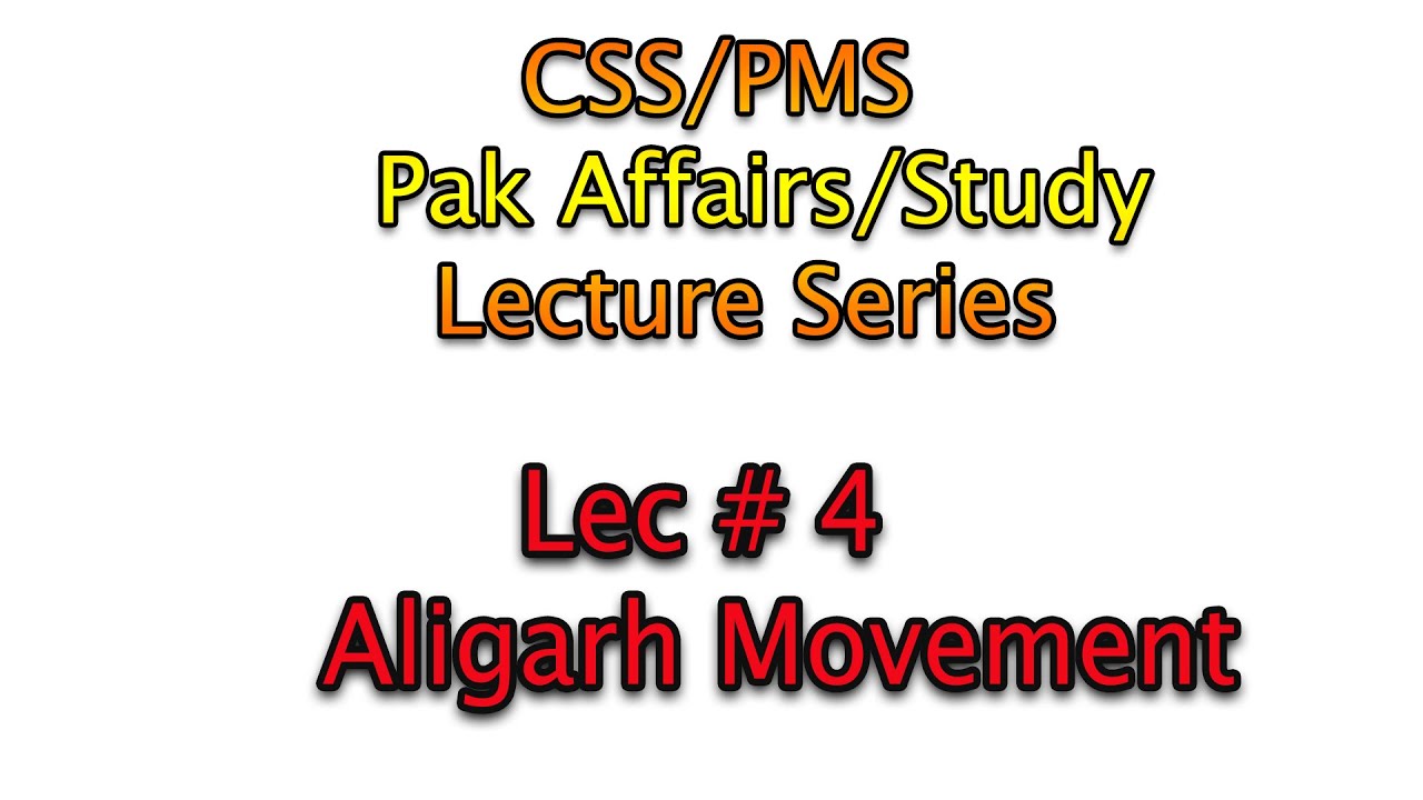 CSS/PMS (PakistanAffairs)- Aligarh Movement (Sir Syed Ahmed Khan) - YouTube