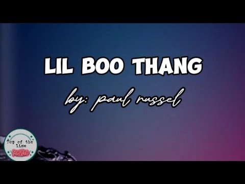 LIL BOO THANG-BY:PAUL RUSSEL(lyrics) - YouTube