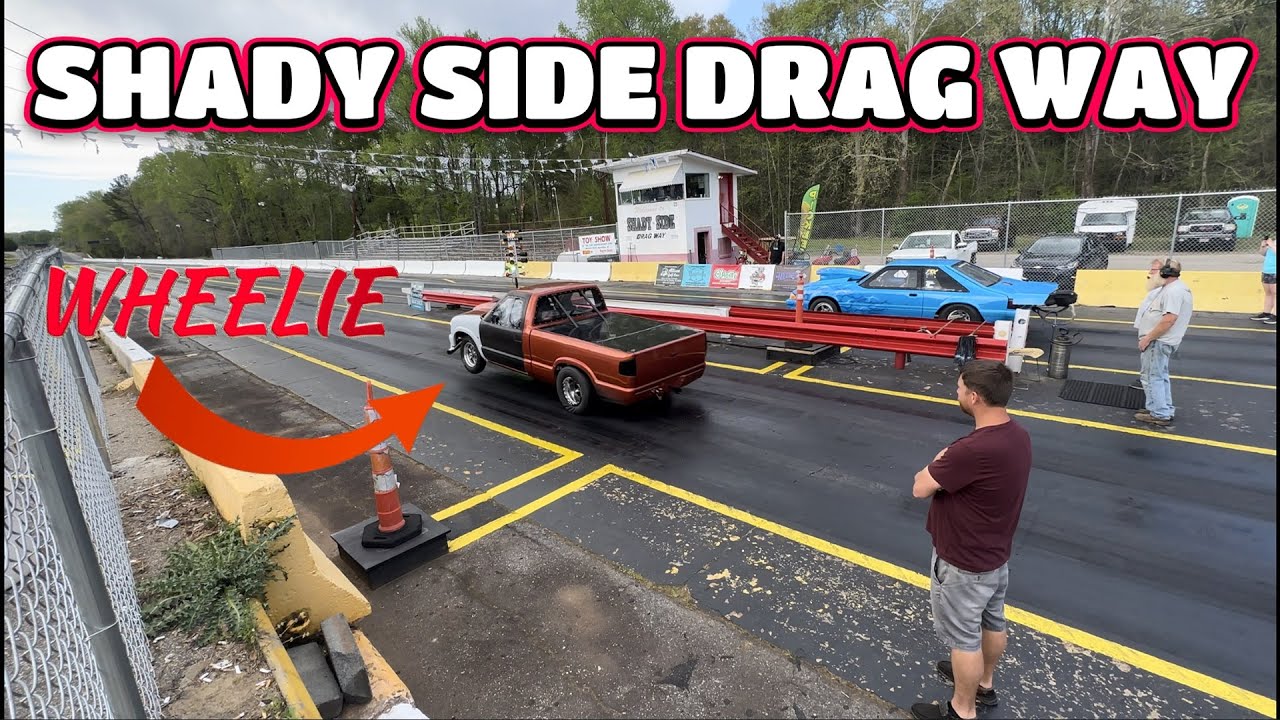 SHADY SIDE DRAG WAY WHEELIES & MORE - YouTube