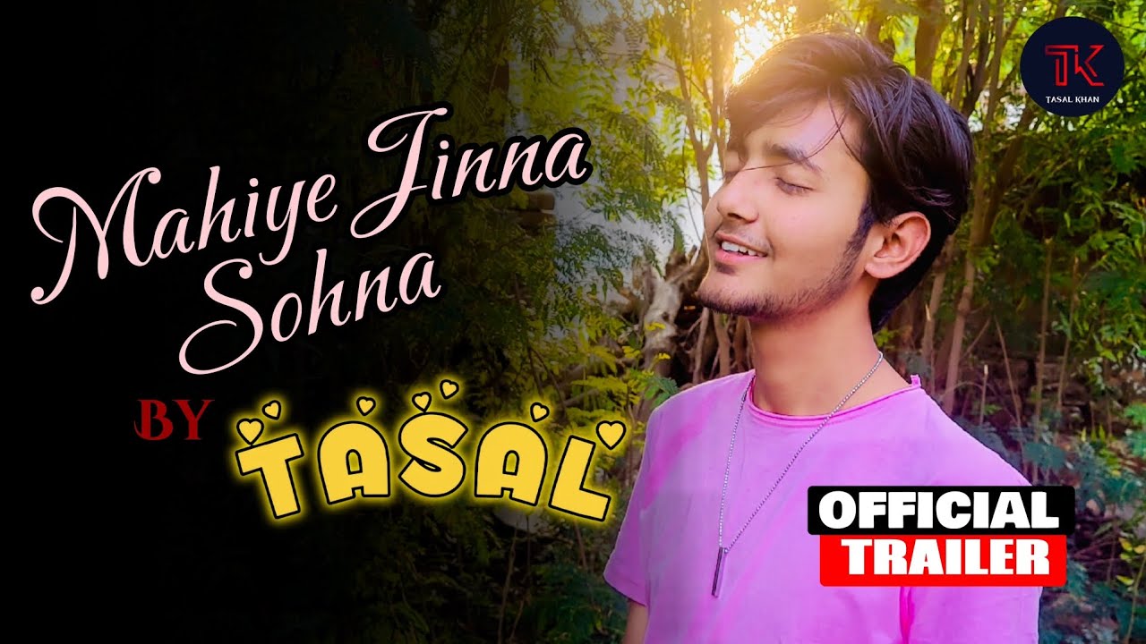 MAHIYE JINNA SOHNA || Official trailer 🩷 || By T A S A L || LOVE SONG ...