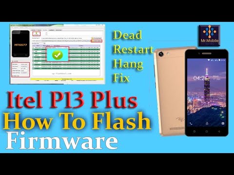 Itel P13 Plus Flashing Firmware Stock Rom - Dead Boot Salution Hang On ...