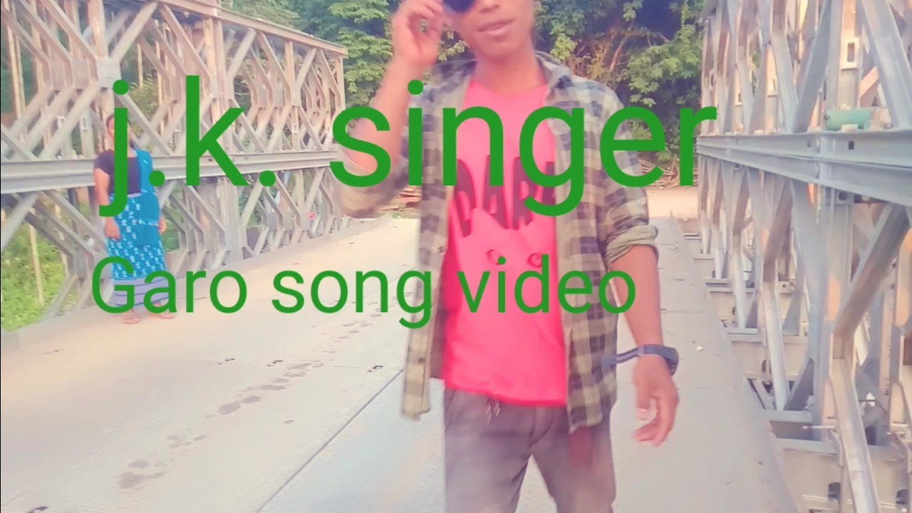 Garo song video - YouTube