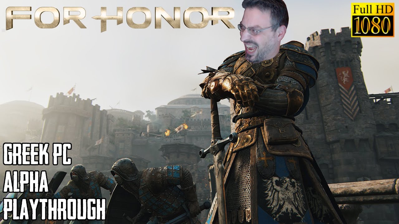 Ranting Greek Gamer's - FOR HONOR closed alpha gameplay! - YouTube