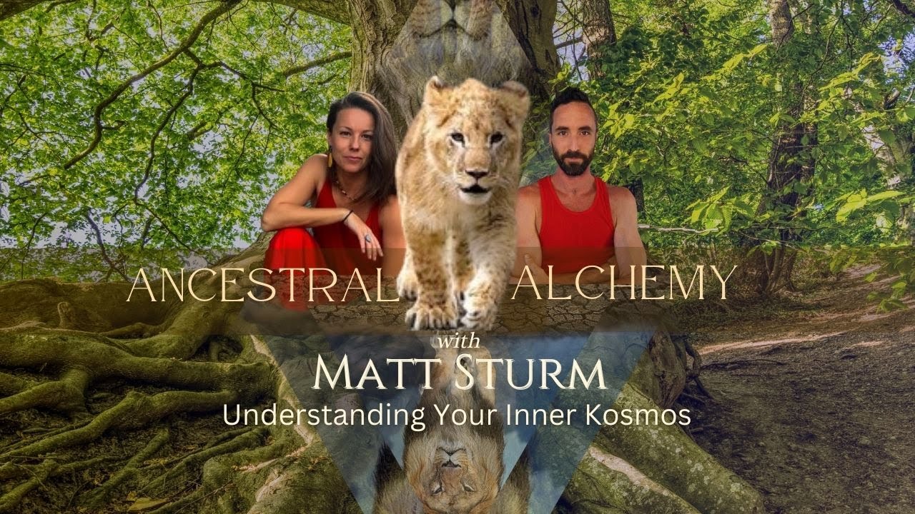 [Trailer01] Understanding Your Inner Kosmos - Ancestral Alchemy with ...