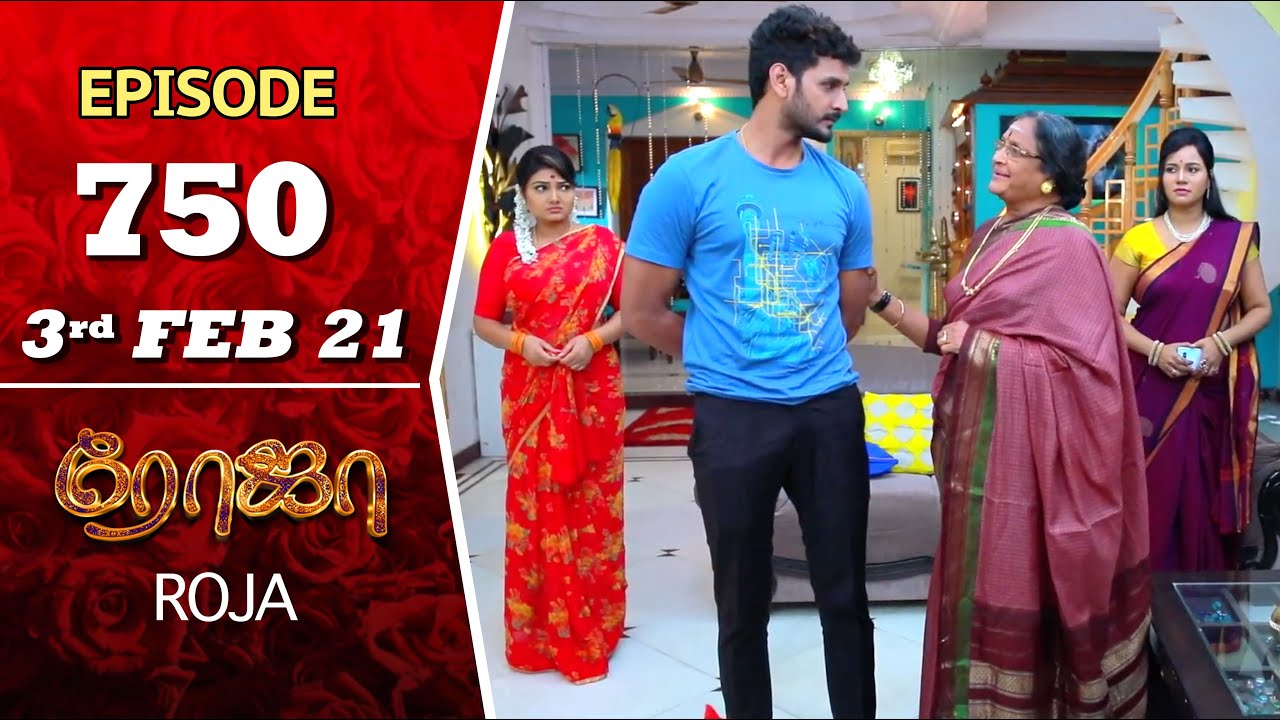 ROJA Serial | Episode 750 | 3rd Feb 2021 | Priyanka | SibbuSuryan ...