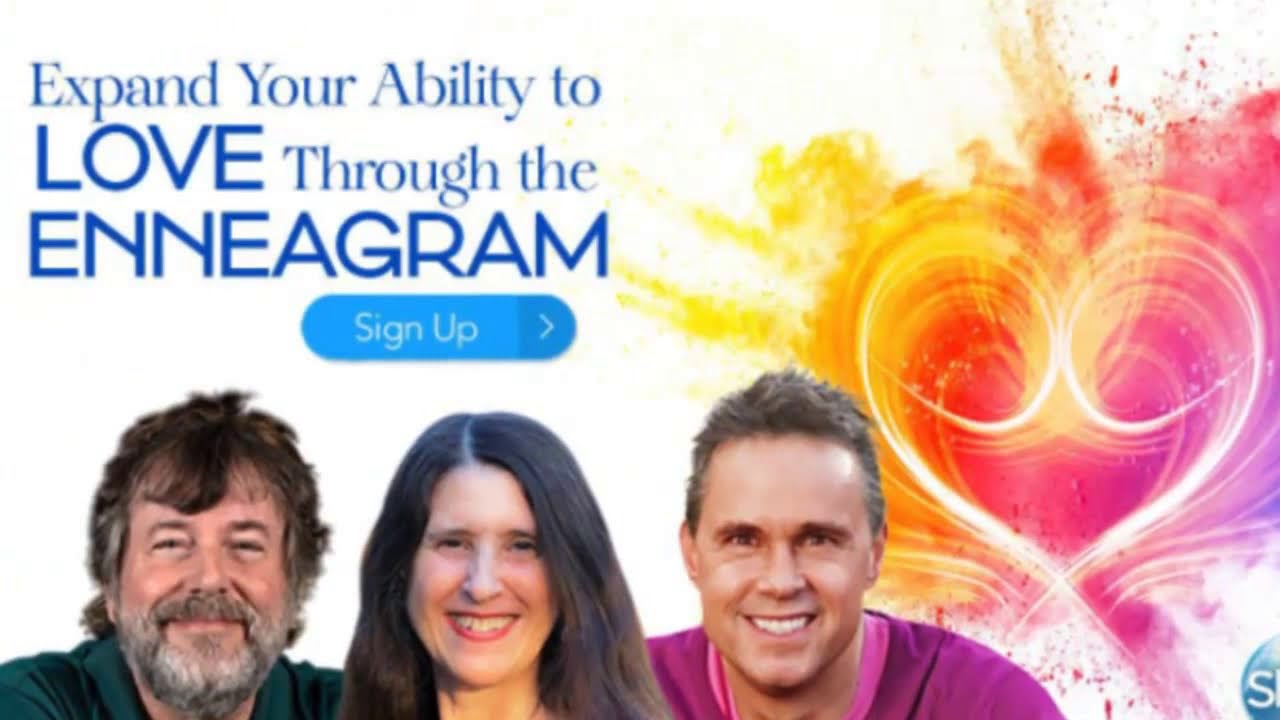 Expand Your Ability to Love Through the Enneagram - YouTube