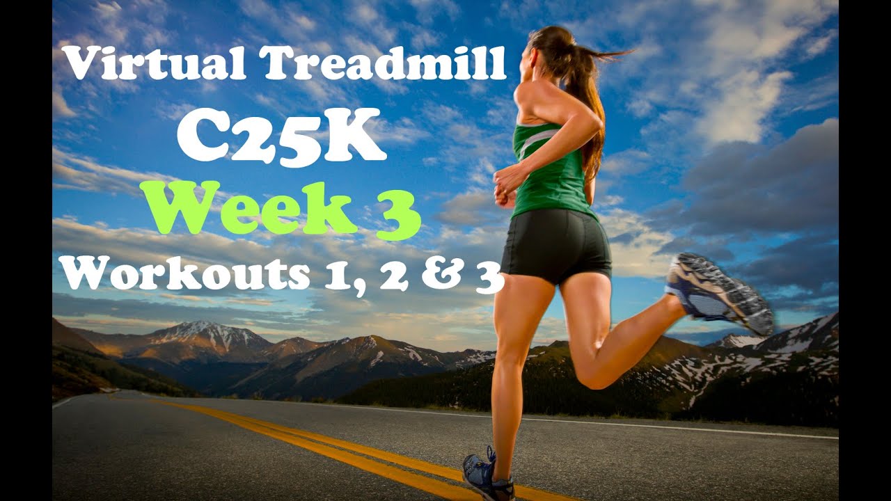 Virtual Treadmill C25K Week 3, Workouts 1, 2 and 3 - YouTube