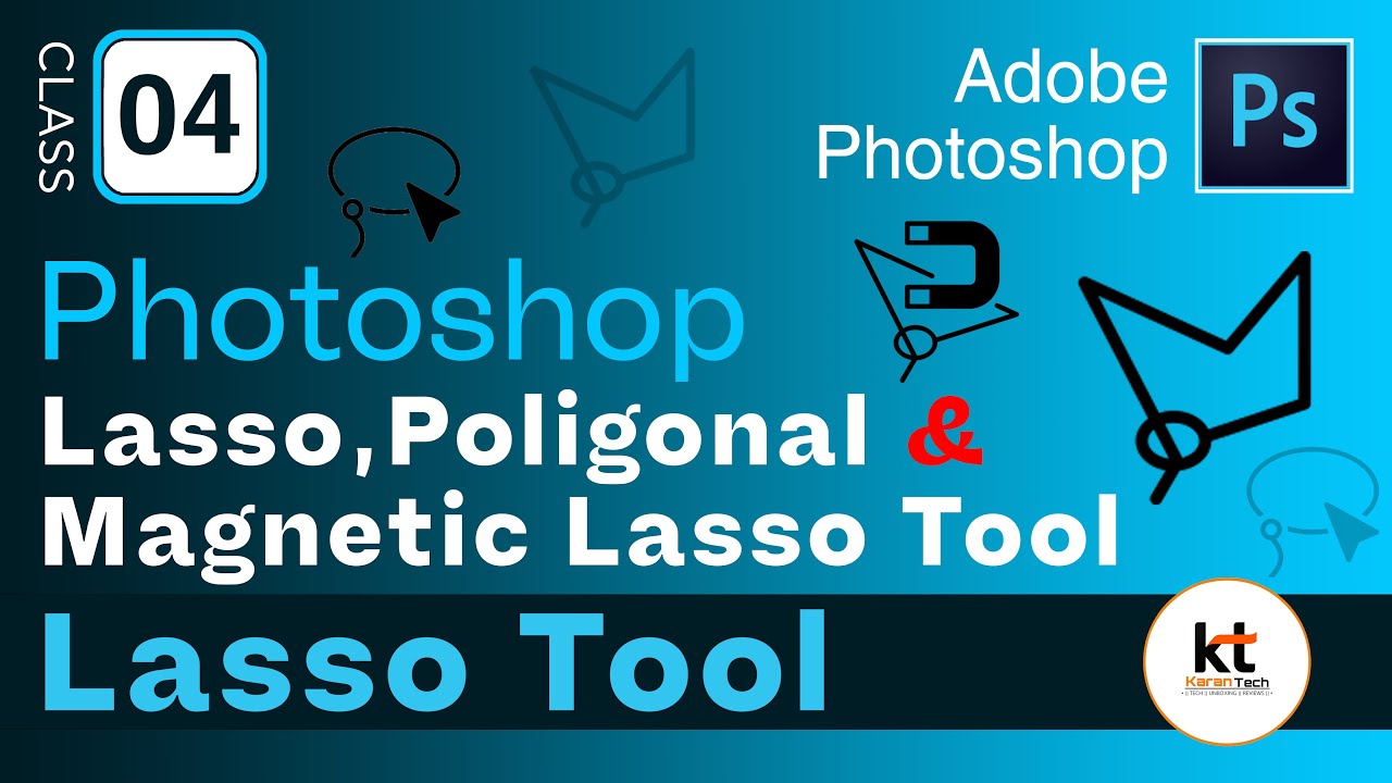 Adobe Photoshop Lasso Tool , Polygonal lasso tool, magnetic lasso tool ...