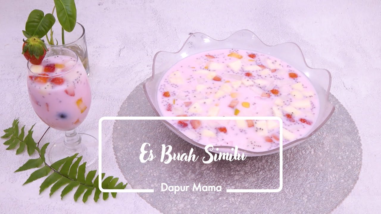 ES BUAH SIMILU | DAPUR MAMA - YouTube
