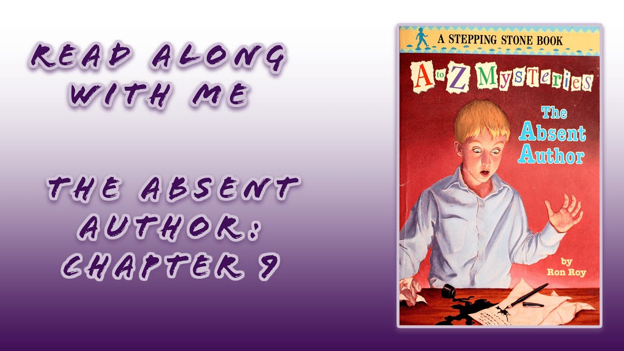 The Absent Author Chapter 9 | A to Z Mysteries Read Along With Me - YouTube