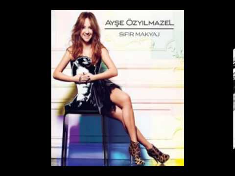 Ayşe Özyılmazel- Sıfır Makyaj