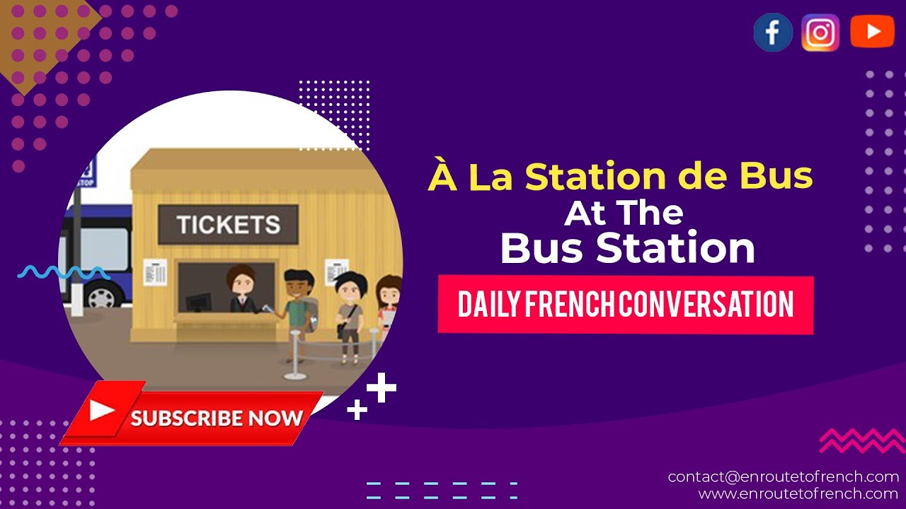 French Short Conversation - At the bus station - Les Dialogues - À la ...