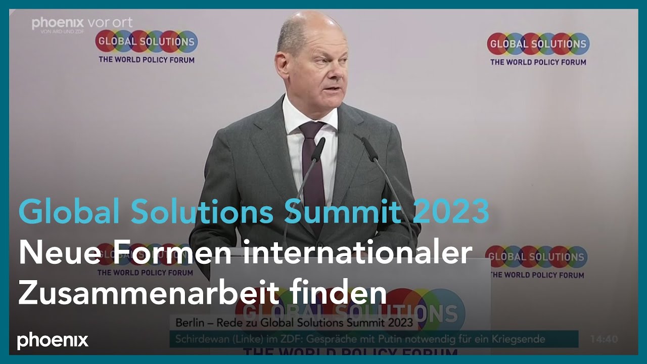 Rede von Olaf Scholz beim Global Solutions Summit 2023 am 15.05.23 ...