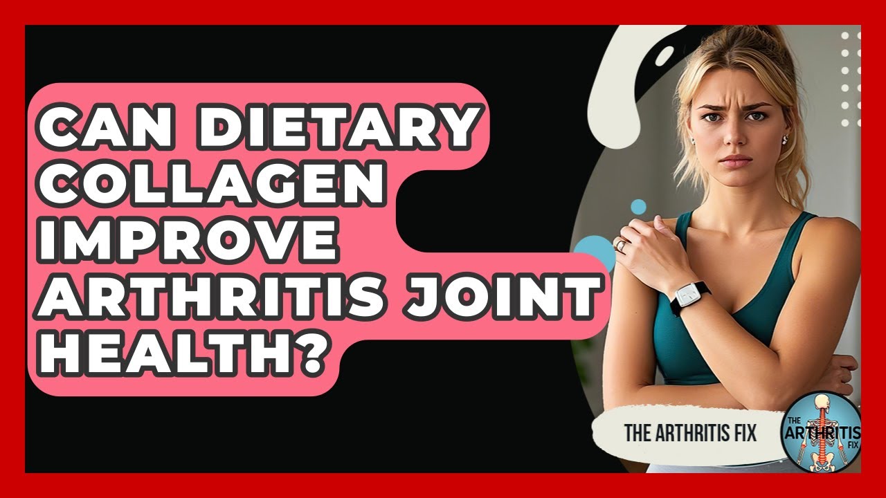 Can Dietary Collagen Improve Arthritis Joint Health? - The Arthritis ...