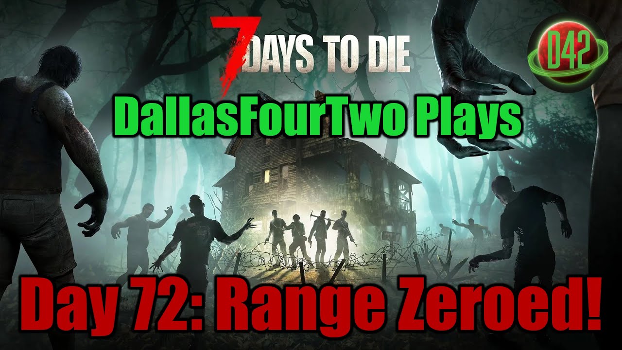 Let's Play 7 Days to Die - Day 72 - Range Zeroed! - Tier 4s in the Pine ...