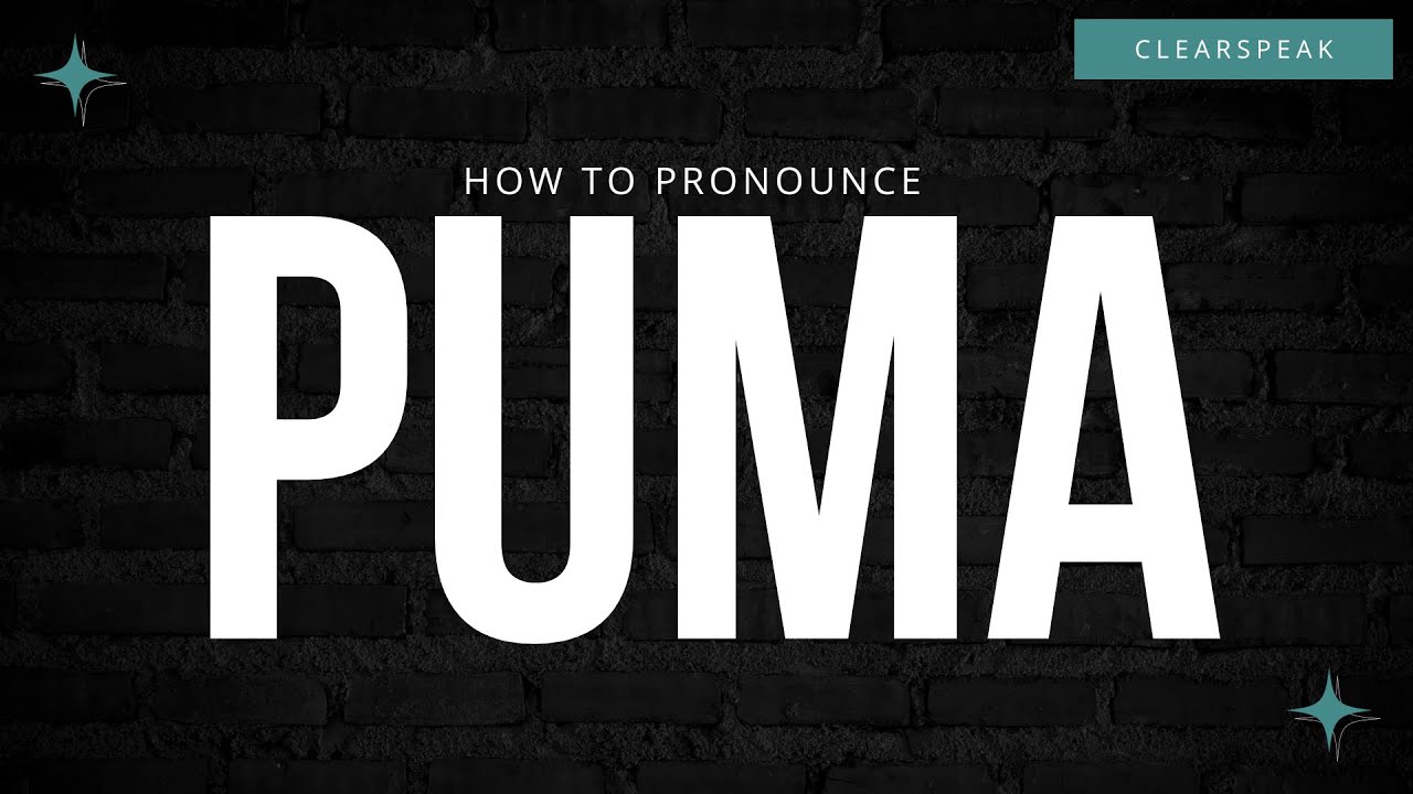 How to pronounce Puma in English - YouTube