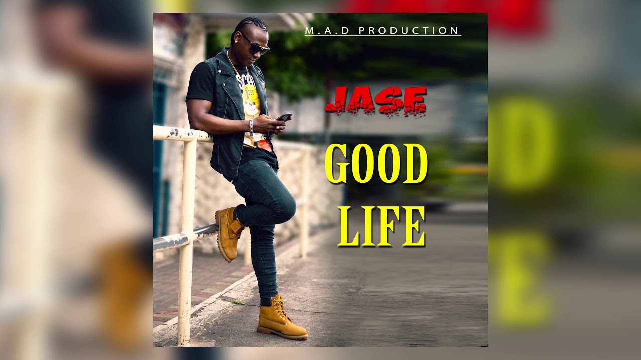 Jase Good Life (M.A.D Production) Audio - YouTube
