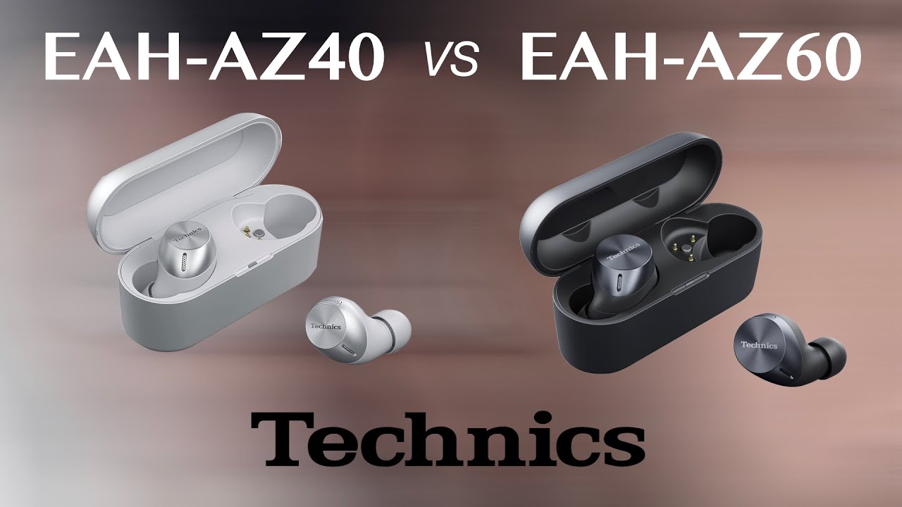 Technics EAH-AZ40 vs EAH-AZ60 | Bluetooth Headphones Earbuds Earphone ...