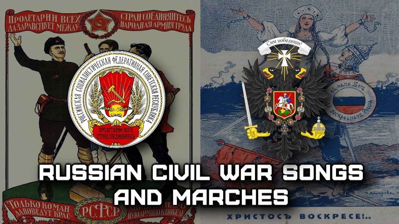 Песни и Марши Гражданской Войны | Russian Civil War Songs and Marches ...