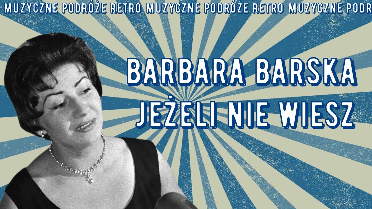 Barbara Barska - Jeżeli nie wiesz (1955) - YouTube Music