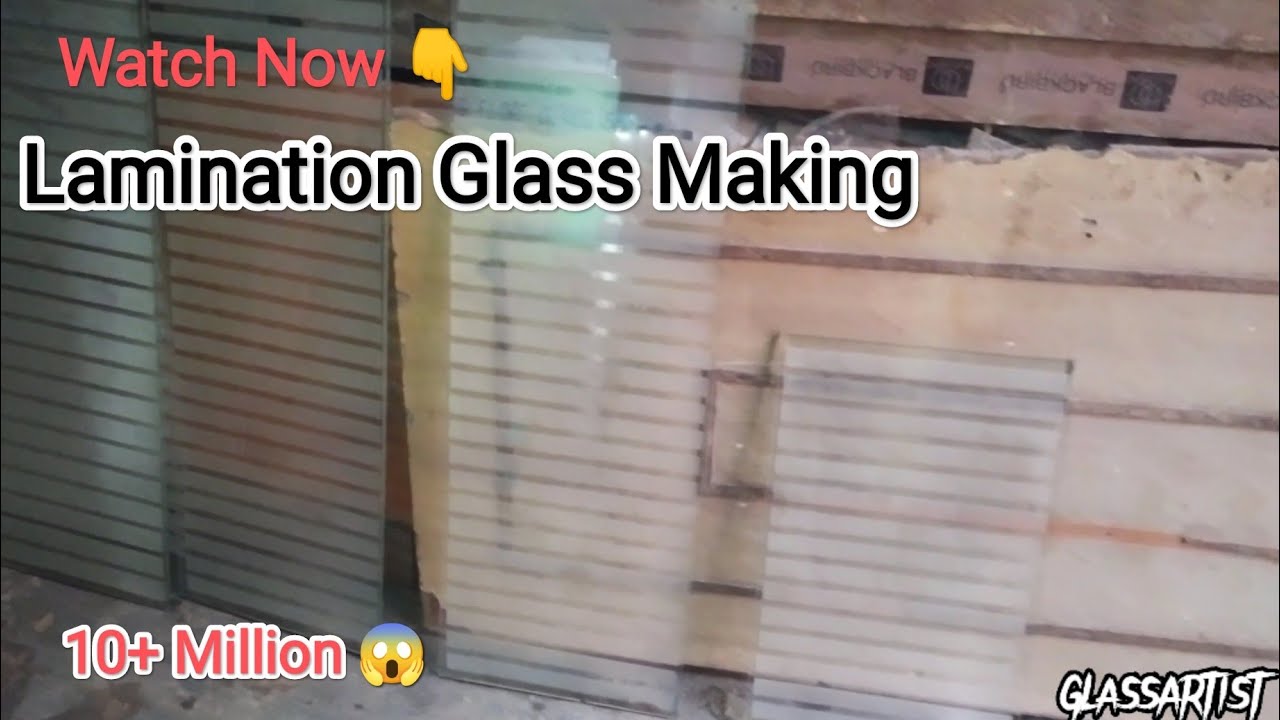 Glass Lamination Ka Order Complete ||Glass Lamination Video || Vlog ...