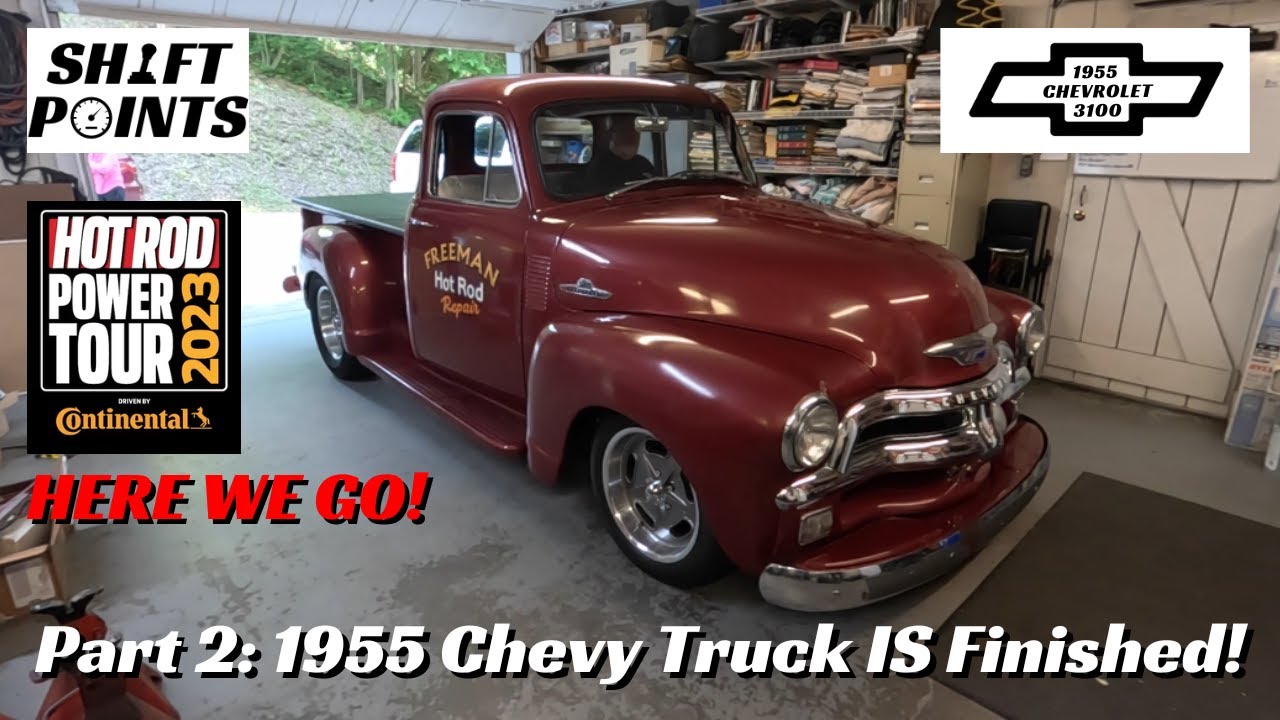 Part 2: 1955 Chevy Truck with a LS Swap gets FINISHED for POWER TOUR ...