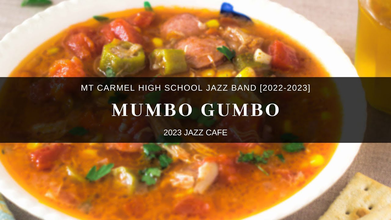 Mumbo Gumbo - Mt Carmel High School Jazz Band [2022-2023] - YouTube