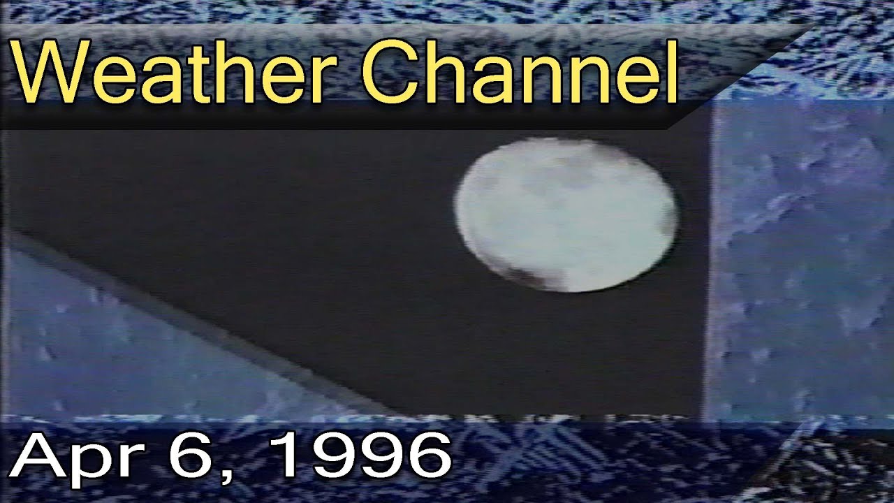 The Weather Channel - April 6, 1996 - YouTube