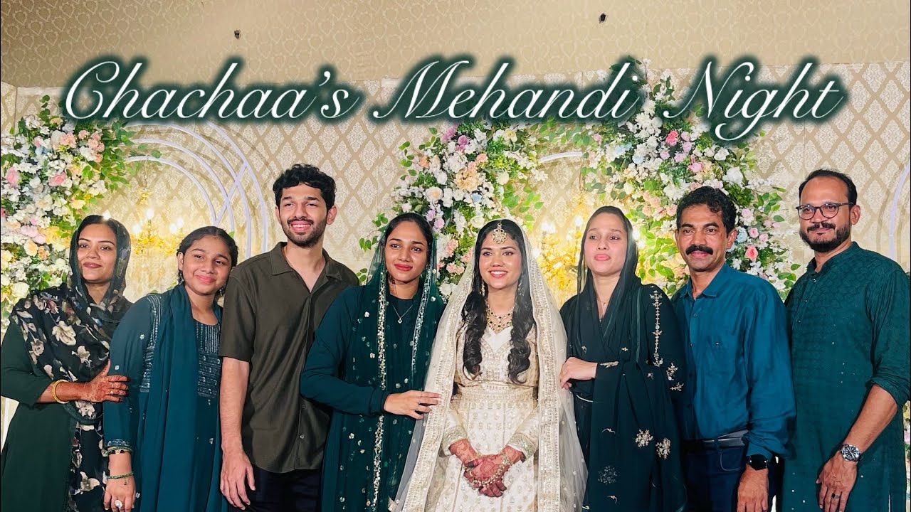 Chaacha’s Mehandi Night ️ best frndinde molde oru adipoli മൈലാഞ്ചി ...