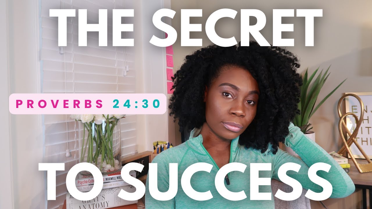 The Secret to Success | Why Most People Don't Succeed | Proverbs 24:30 | Bible Study - YouTube