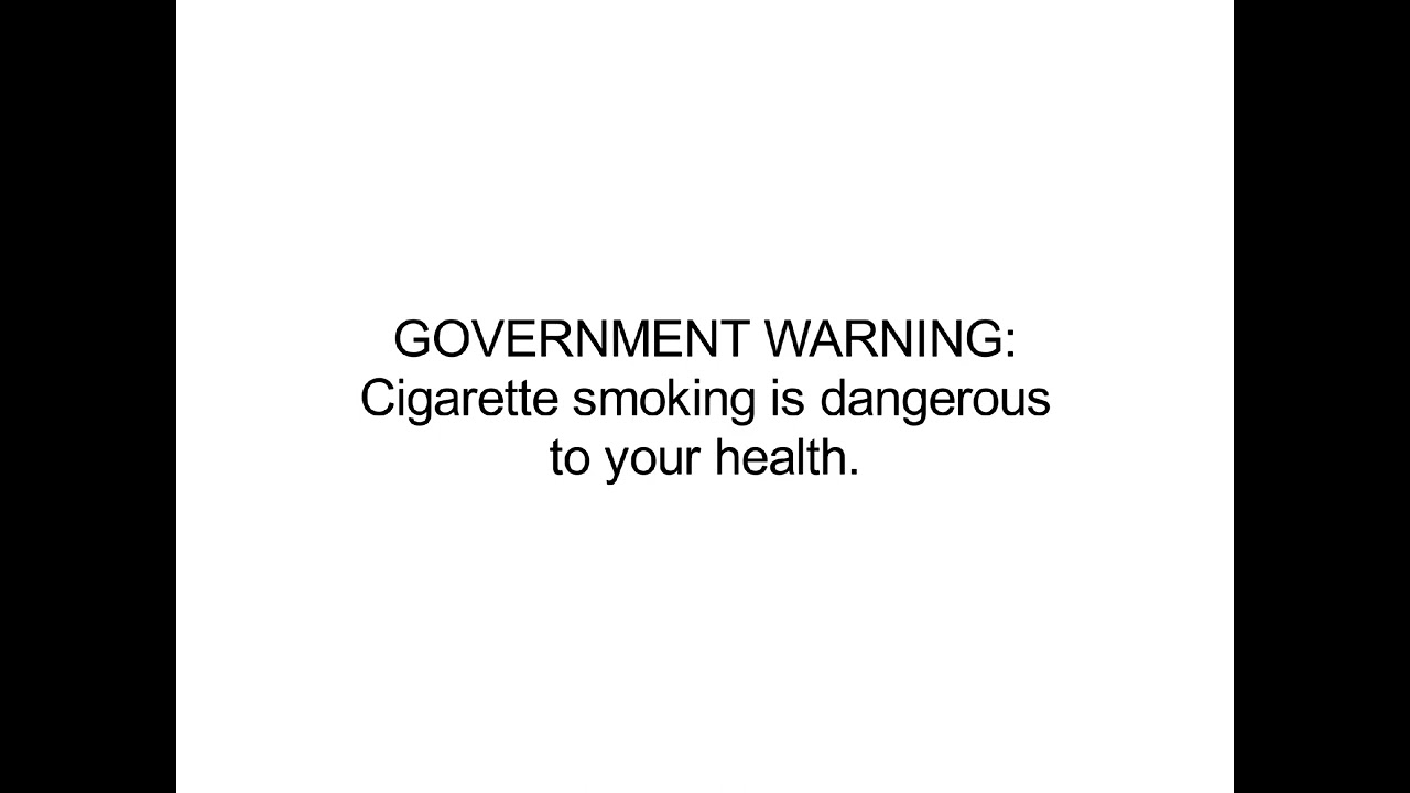 Government Warning Cigarette Smoking Is Dangerous To Your Health