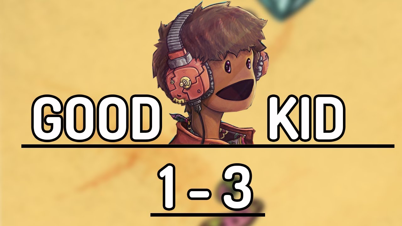 Good Kid EP 1 - 3 (Fan compilation) - YouTube