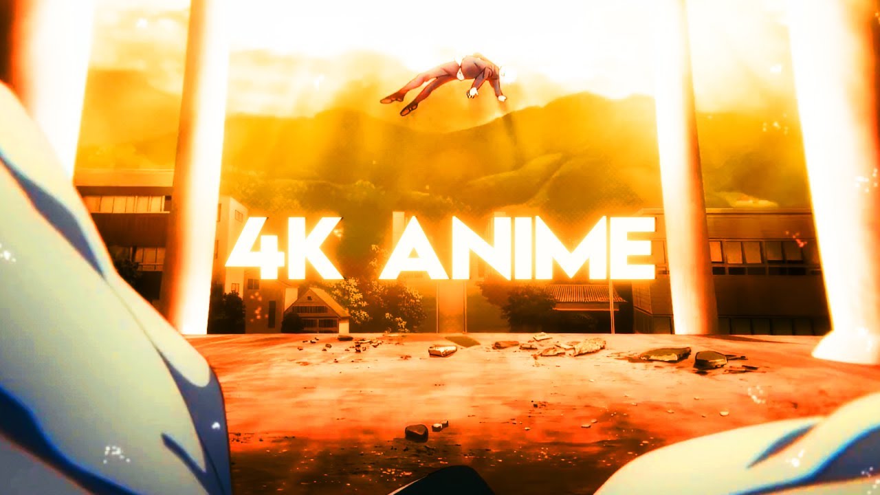 This Is 4K Anime (AMV) - YouTube