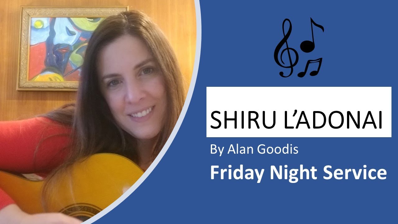 Shiru l'Adonai - By Alan Goodis - YouTube