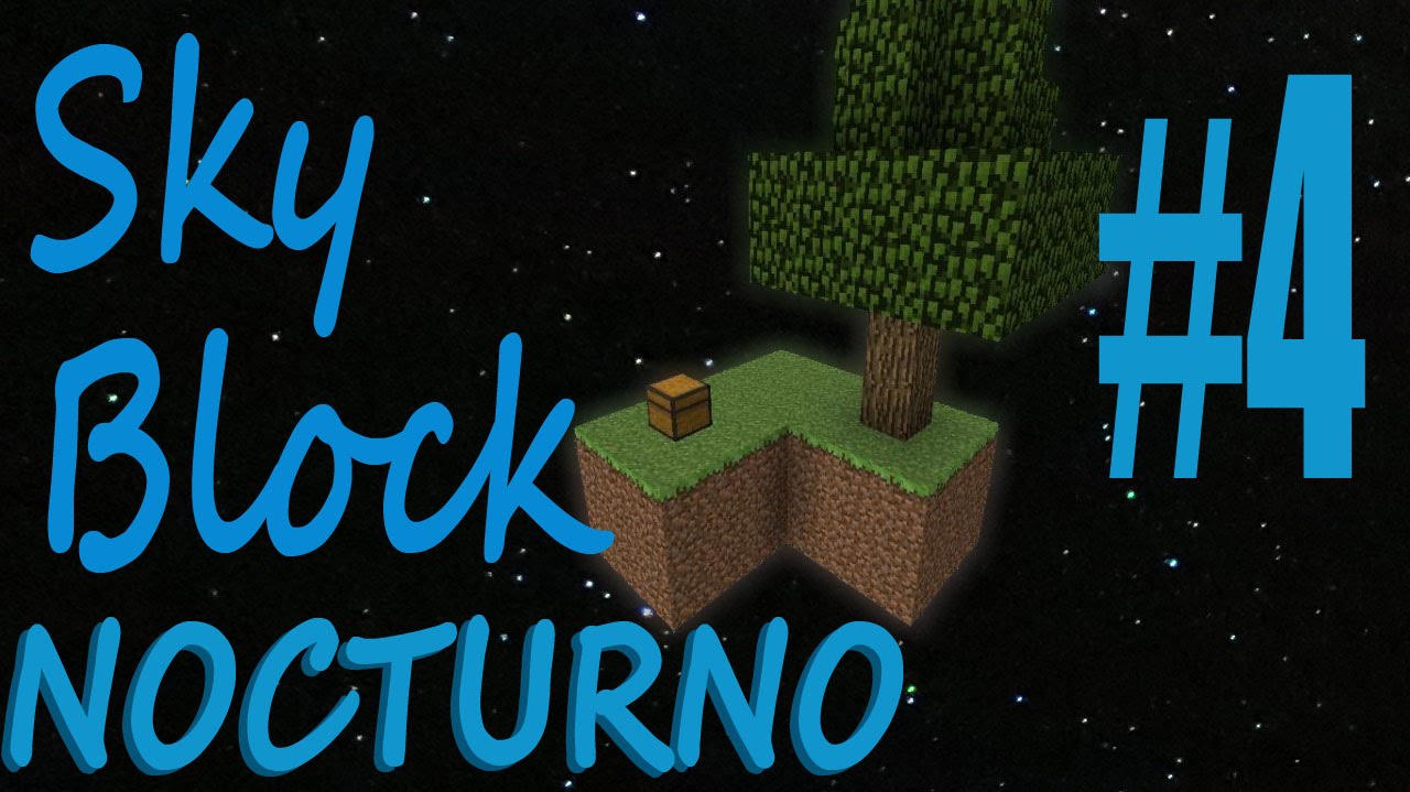 [Minecraft] SkyBlock Nocturno - Capítulo 4 - Que llueva, que llueva ...