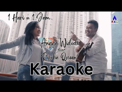 Karaoke 1hari=1jam angga widodo feat rischa queen [Video Lyric Tanpa ...