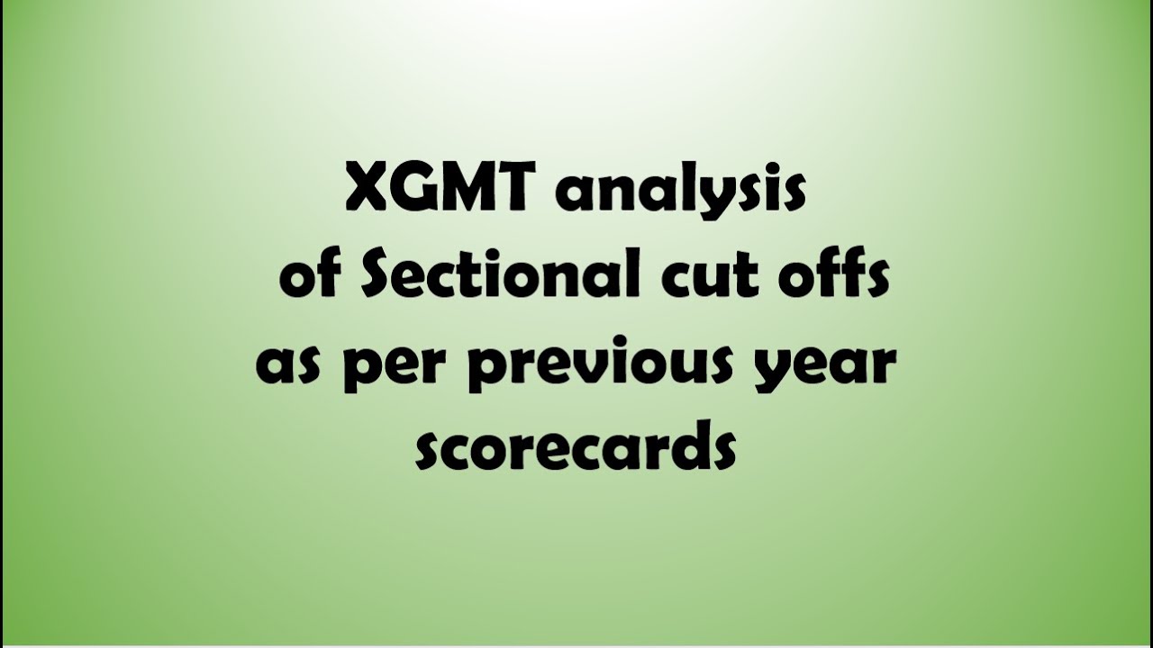 XGMT analysis of sectional cut-off with the help of previous year ...
