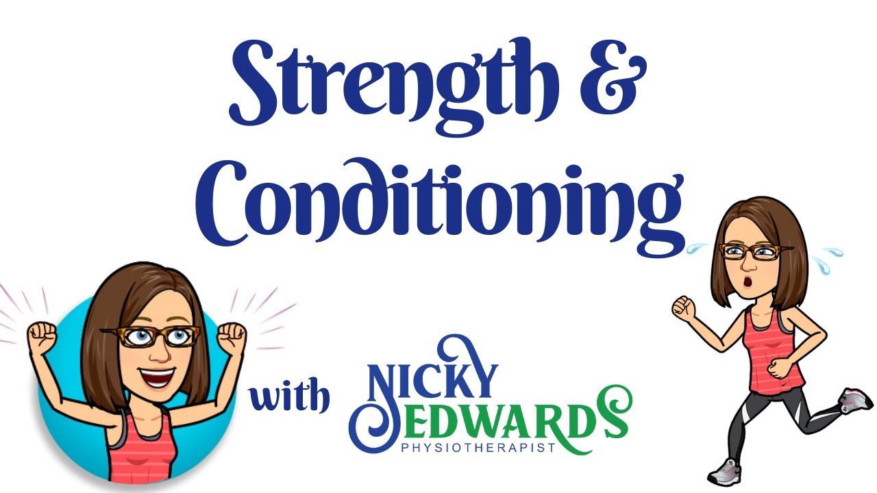 Strength & Conditioning with Physiotherapist Nicky Edwards - YouTube