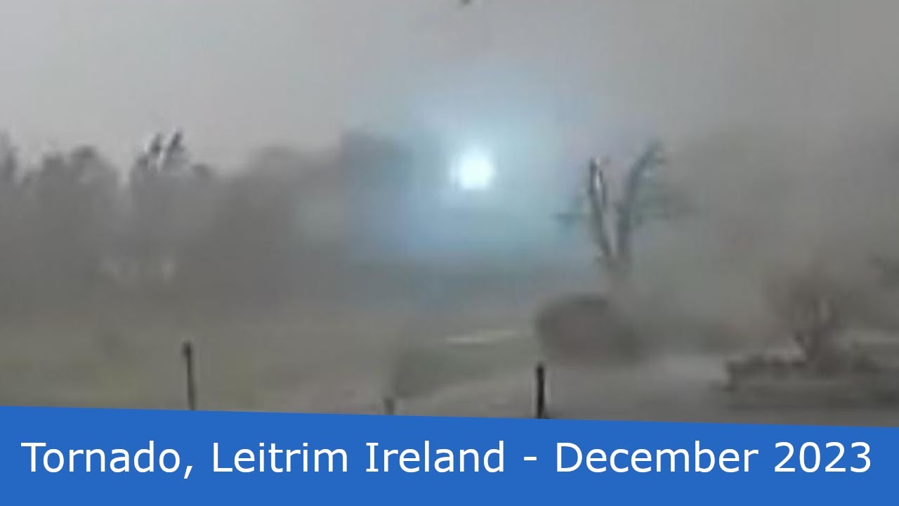 Tornado Leitrim, Ireland - December 2023 - YouTube
