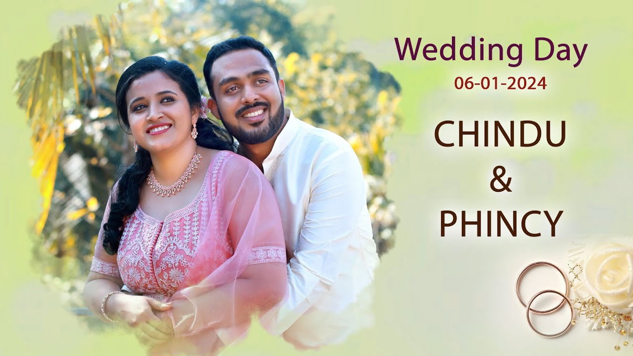 CHINDU&PHINCY || Wedding Day - YouTube