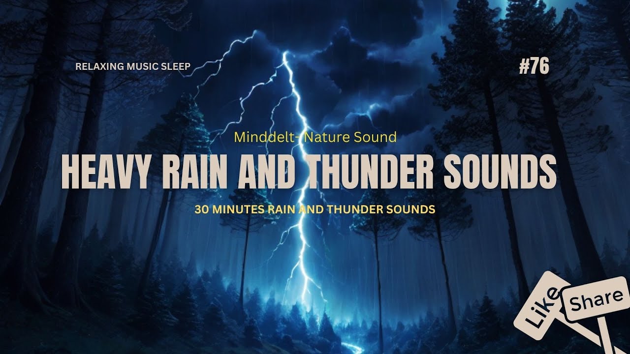 30 minutes rain and thunder sounds | Heavy rain and thunder sounds ...