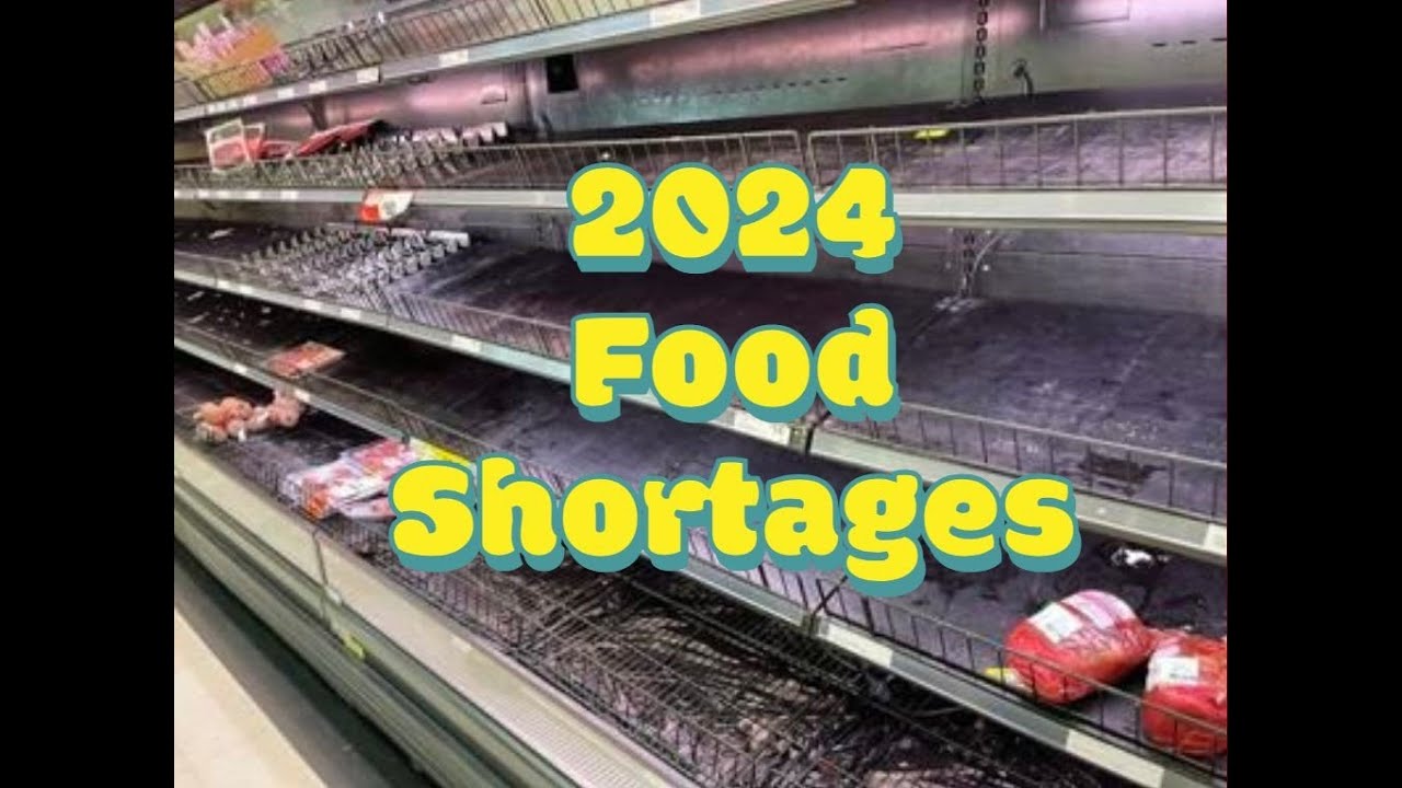 2024 Food Shortages - YouTube