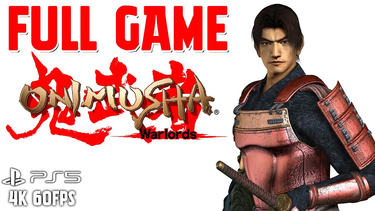 Onimusha Warlords (2018 Remaster) Full Walkthrough/Playthrough - No Commentary 4K 60 FPS PS5 ...