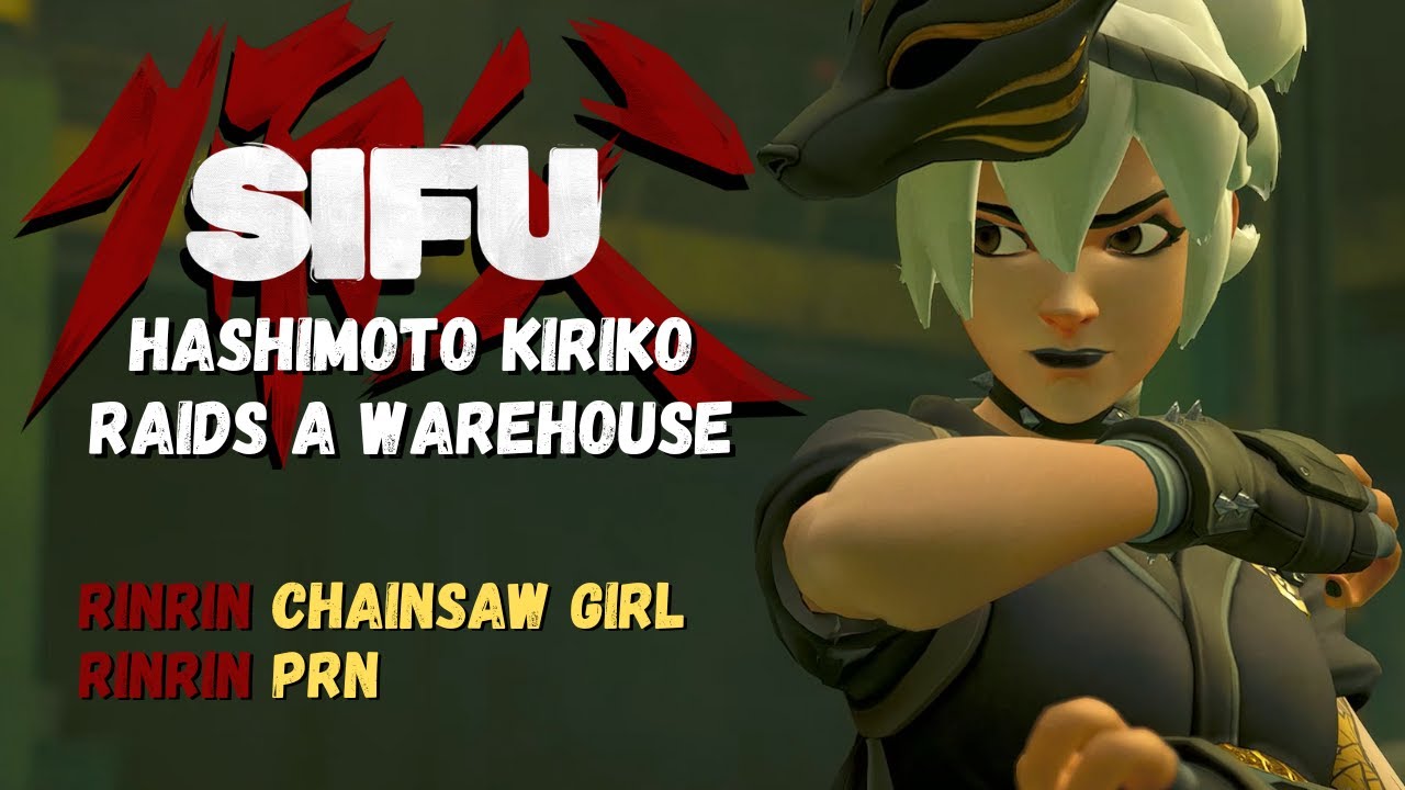 Sifu Music Video | Hashimoto Kiriko Raids a Warehouse - YouTube