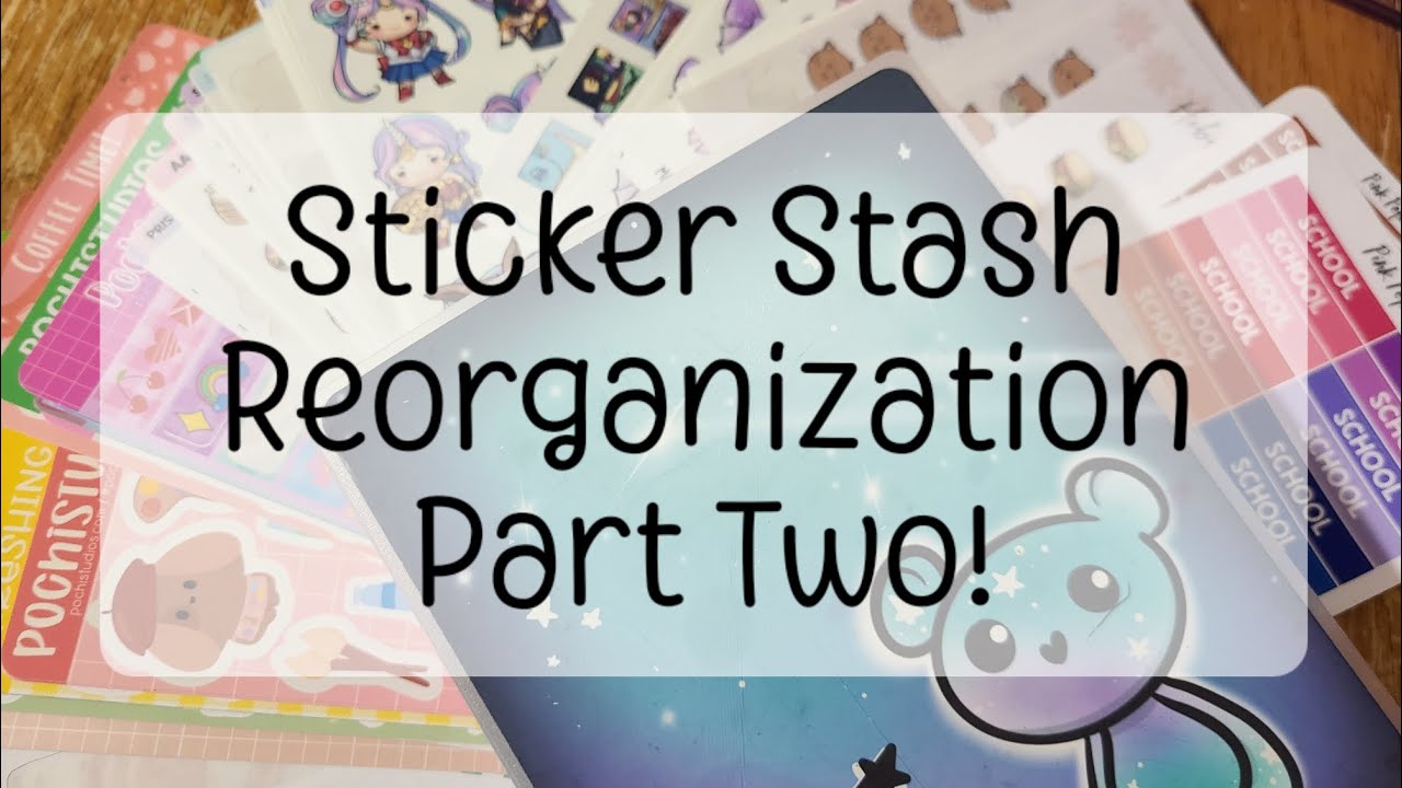 Reorganize My Planner Stickers With Me | Part Two - YouTube
